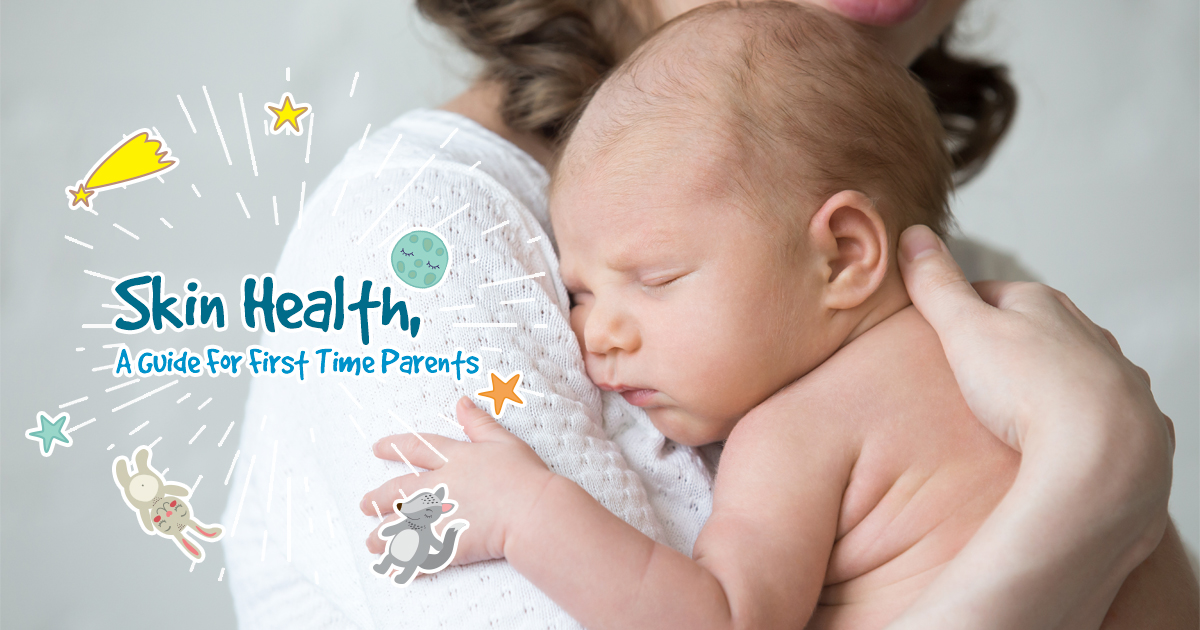 Skin Health, A Guide For First Time Parents